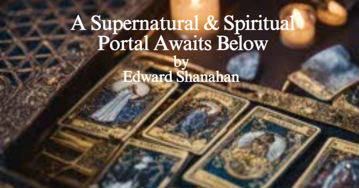 A Supernatural and Spiritual Portal by Chicago Psychic Medium Edward ...